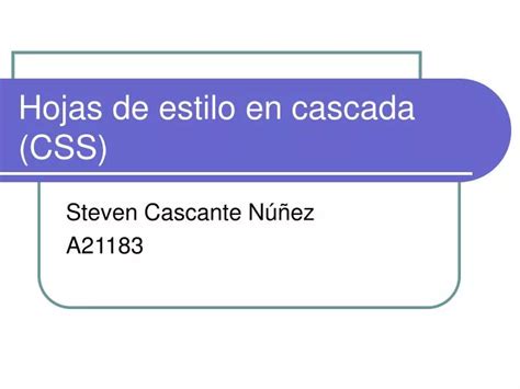 Ppt Hojas De Estilo En Cascada Css Powerpoint Presentation Free