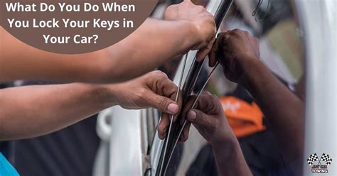 What Do You Do When You Lock Your Keys in Your Car? - Any Car Towing