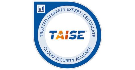 Trusted Ai Safety Expert Taise Certificate Was Issued By Cloud Security Alliance To Kitson