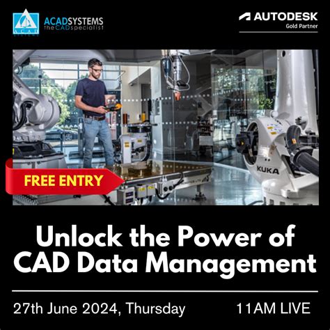 Unlock The Power Of Cad Data Management Acad Systems Autodesk Gold Partner Training