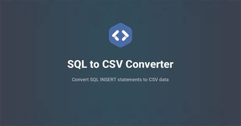 Sql To Csv Converter Online Tool