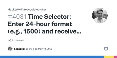 time selector enter 24 hour format e g 1500 and receive it as 15