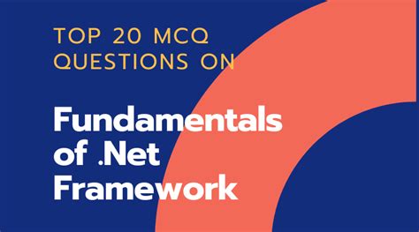 top 20 mcqs on the fundamentals of framework infotechsite