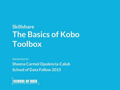 Skillshare Using Kobo Toolbox For Mobile Data Collection Pdf