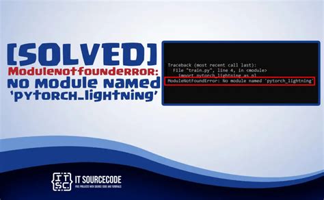 Modulenotfounderror No Module Named Pytorchlightning Solved