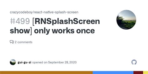 Rnsplashscreen Show Only Works Once Issue Crazycodeboy React Native Splash Screen