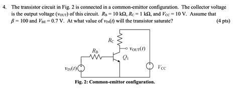 Solved 4 The Transistor Circuit In Fig 2 Is Connected In A Chegg Com