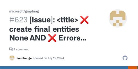 [issue] create final entities none and errors occurred during the
