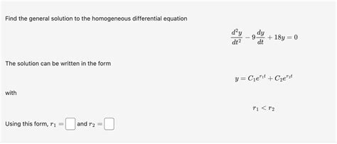 Solved Find the general solution to the homogeneous | Chegg.com
