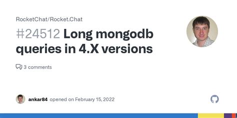 Long Mongodb Queries In 4x Versions · Issue 24512 · Rocketchatrocketchat · Github