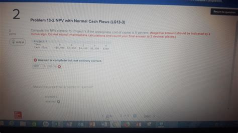 solved return to question 2 problem 13 2 npv with normal