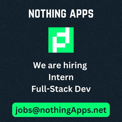 Nothing Apps On Linkedin Full Stack Intern Wanted Were Looking For A