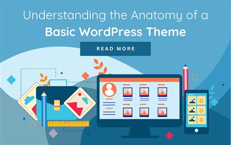 Understanding The Anatomy Of A Basic Wordpress Theme By Theme Spotlight Medium