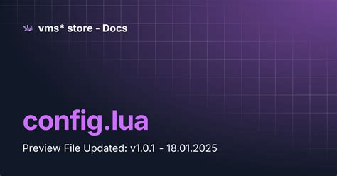 config lua vms store docs