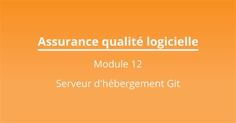 Module 12 Assurance Qualité Logicielle