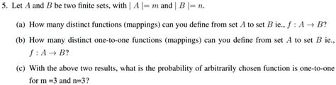solved let a and b be two finite sets with ai mand b n how many