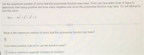 solved tell the maximum number of zeros that the polynomial