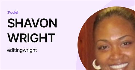 Shavon Wright Editingwright Profile Padlet