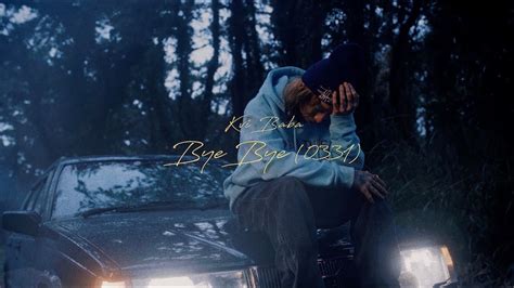 Kvi Baba Bye Bye 0331 Music Video Youtube