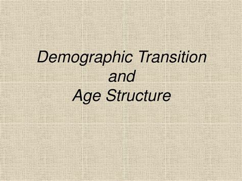 Ppt Demographic Transition And Age Structure Powerpoint Presentation Id 3145922