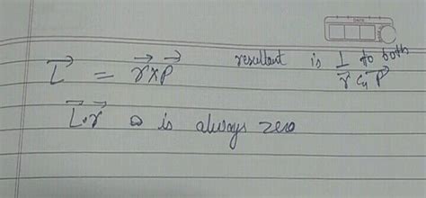 If A Moving Particle Have Linear Momentum P And Position Vector Then Choose The Correct