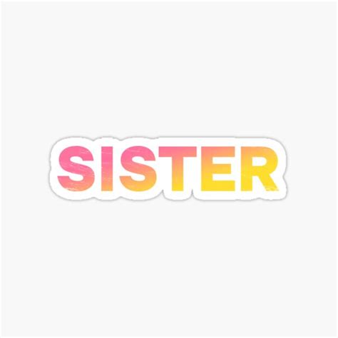 Sister Sticker For Sale By Zimoxx Redbubble