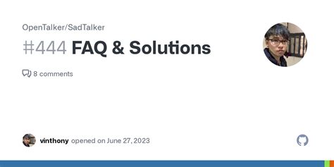 faq and solutions · issue 444 · opentalker sadtalker · github