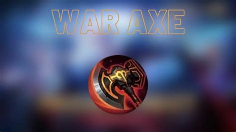 Itempedia War Axe Mobile Legends Kegunaan Efek Dan Status Dunia Games