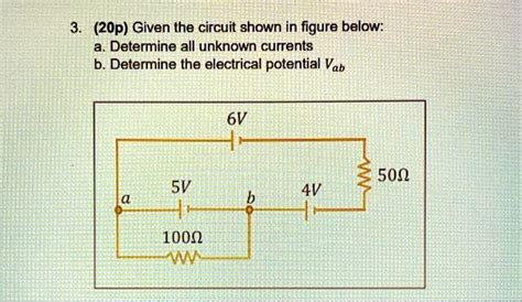 solved given the circuit shown in the figure below determine all