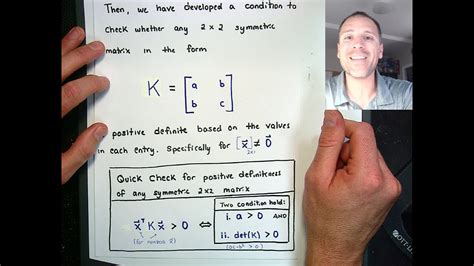 How Can You Tell If A 2 By 2 Matrix Is Positive Definite Youtube