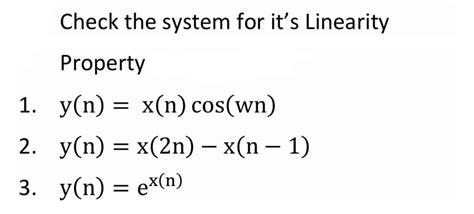 Solved Check The System For Its Linearity Property 1 Y N
