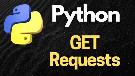 Python Get Requests Unlocking Data Retrieval Power Youtube