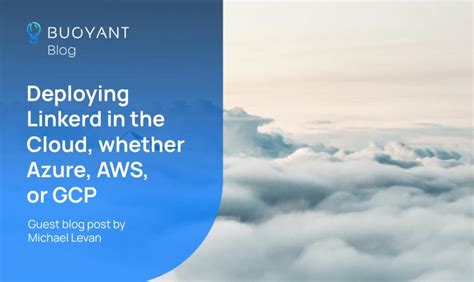 Donald Lutz On Linkedin Deploying Linkerd In The Cloud Azure Aws Or Gcp