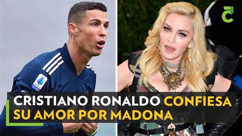 Cristiano Ronaldo Confiesa Su Amor Por Madona
