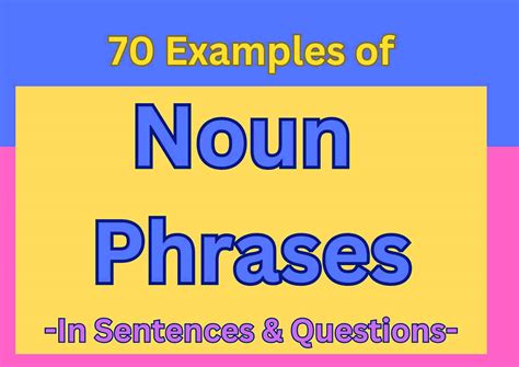 70 Noun Phrase Examples Sentences And Questions
