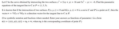 solved let c ﻿be the curve obtained by intersecting the two