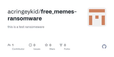 Github Acringeykid Free Memes Ransomware This Is A Test Ransomeware