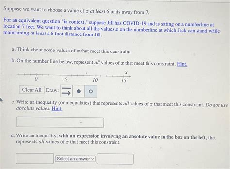 Solved Suppose We Want To Choose A Value Of X ﻿at Least 6