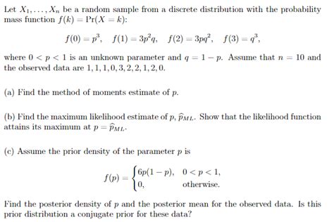 Solved Let X Xn Be A Random Sample From A Discrete Chegg Com