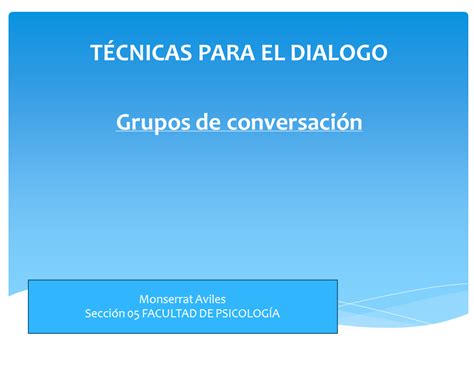 Técnicas Para El Dialogo Grupos De Conversación