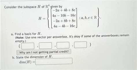 solved consider the subspace h ﻿of r4 ﻿given