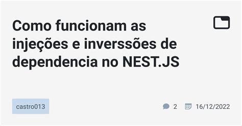 Como Funcionam As Injeções E Inverssões De Dependencia No Nest Js · Castro013 · Tabnews