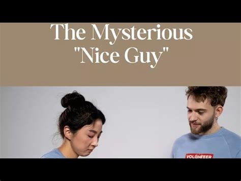 The Mysterious "Nice Guy": Why Good Intentions Can Occasionally Backfire #viral #viralvideo ...