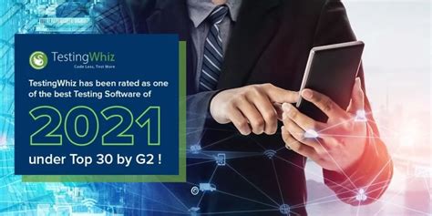 Testingwhiz Rated Among The Best Testing Software Of 2021 Under Top 30 By G2 Cygnetone