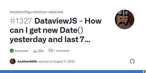 DataviewJS How Can I Get New Date Yesterday And Last 7 Days S Dailynote Blacksmithgu
