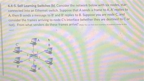 Solved 6 4 5 Self Learning Switches B Consider The Chegg Com