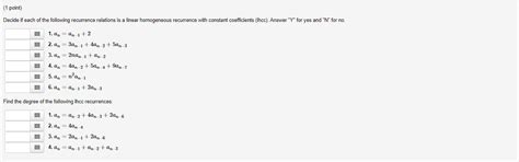 Solved 1 Point Decide If Each Of The Following Recurrence