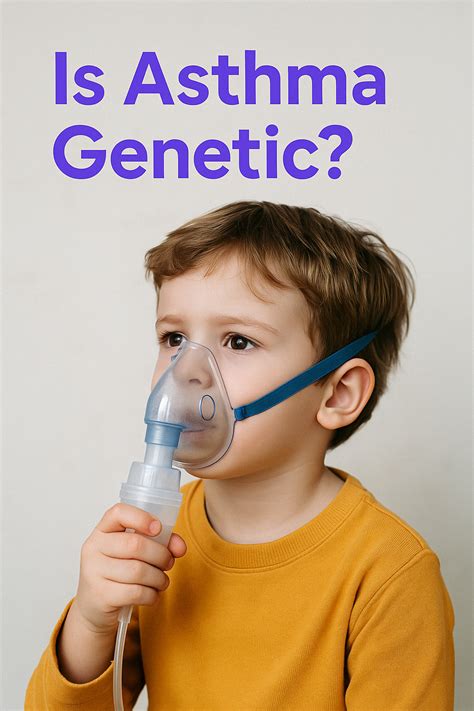 Is Asthma Genetic Understanding If Asthma Runs In Families