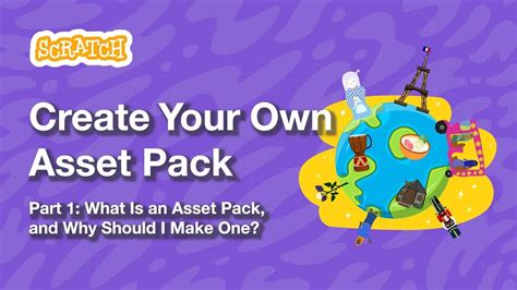 Create Your Own Asset Pack Part 1 What Is A Scratch Asset Pack And Why Should I Make One Create Your Own Asset Pack Part 1 What Is A Scratch Asset Pack And Why Should I Make One