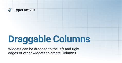 draggable columns typeloft 2 0